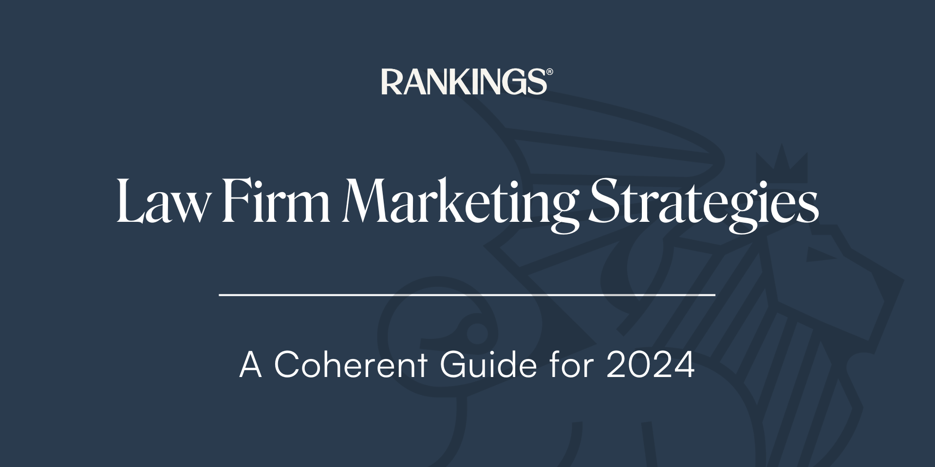 Law Firm Marketing Strategies: A Coherent Guide for 2024